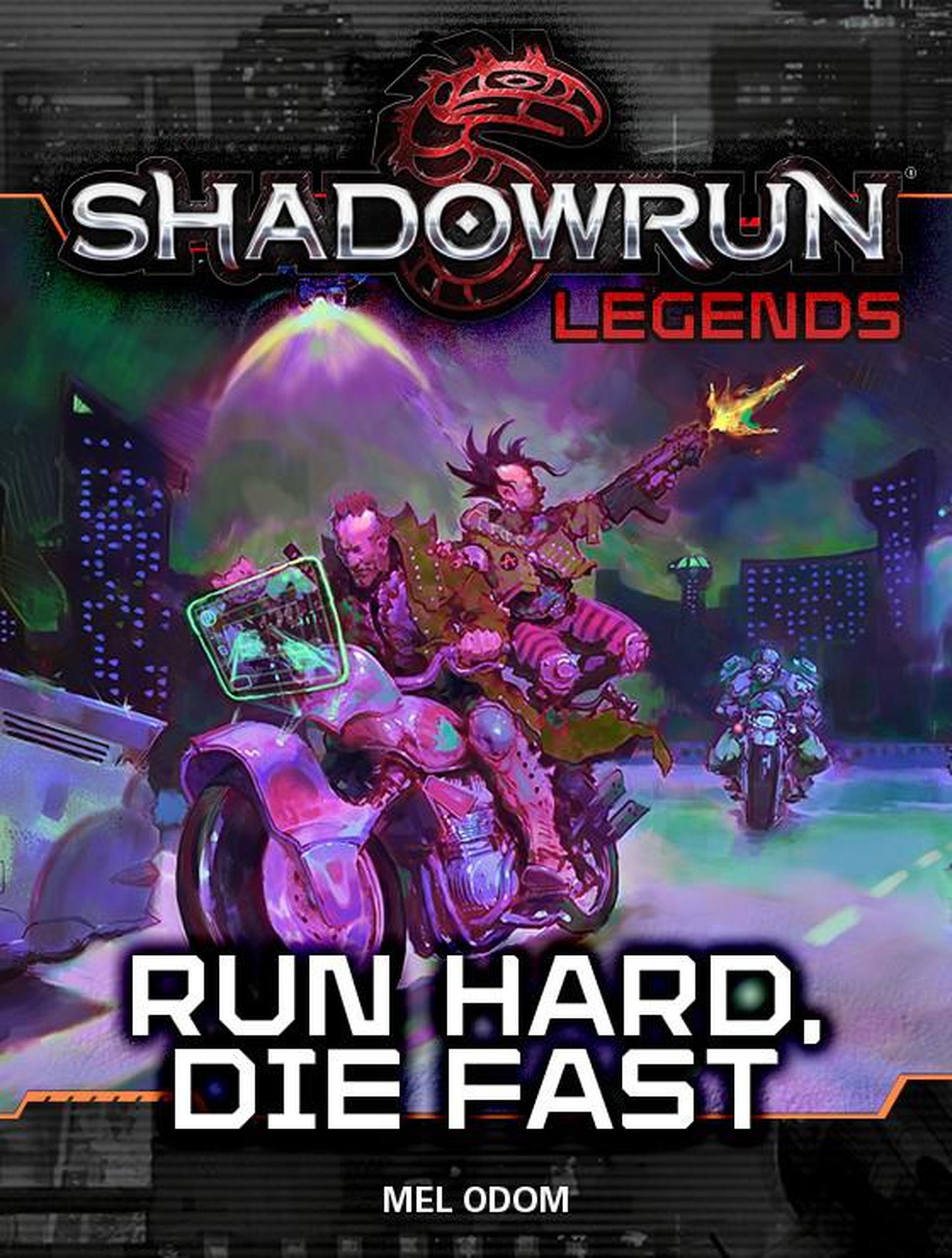 Smashwords – Shadowrun Legends: Run Hard, Die Fast – a book by Mel Odom