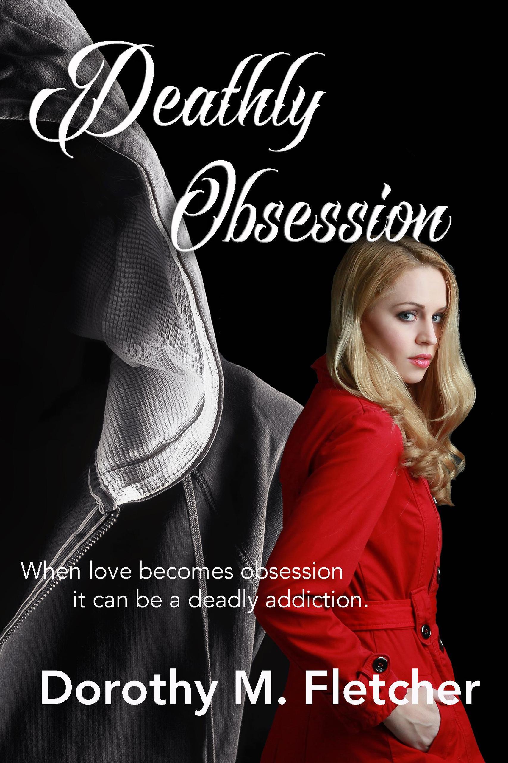 Smashwords – Deathly Obsession – a book by Dorothy M. Fletcher