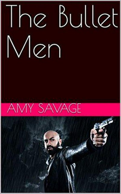 Smashwords – The Bullet Men – a book by Ann Savage