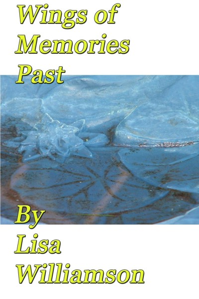 Smashwords – Wings of Memories Past – a book by Lisa Williamson