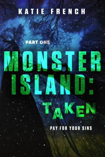 Smashwords – Monster Island: Taken – a book by Katie French