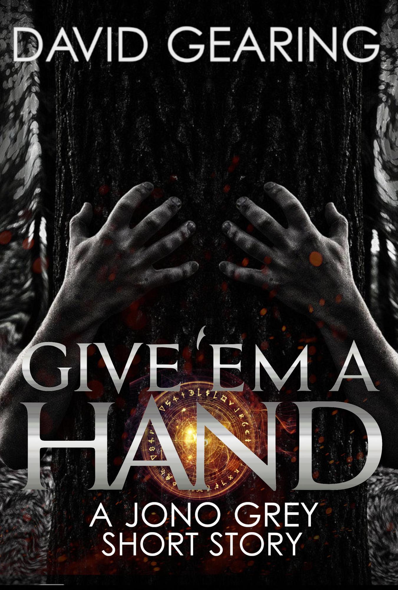 Smashwords – Give 'Em a Hand – a book by David Gearing