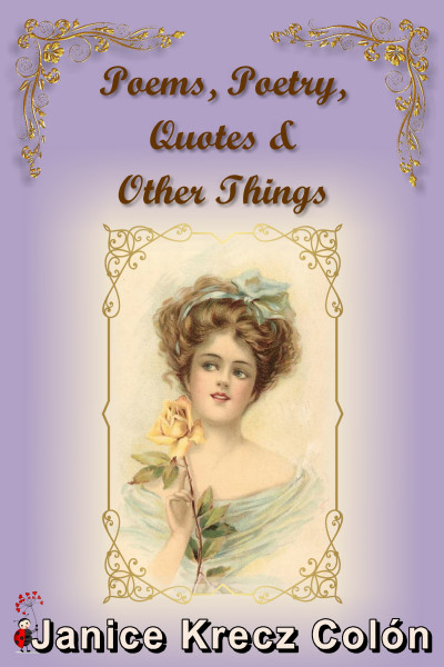 Smashwords – Poems, Poetry, Quotes & Other Things – a book by Janice ...