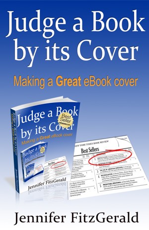 Smashwords – Judge a Book by its Cover, Making a Great eBook Cover