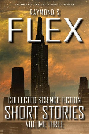 Smashwords – Collected Science Fiction Short Stories: Volume Three