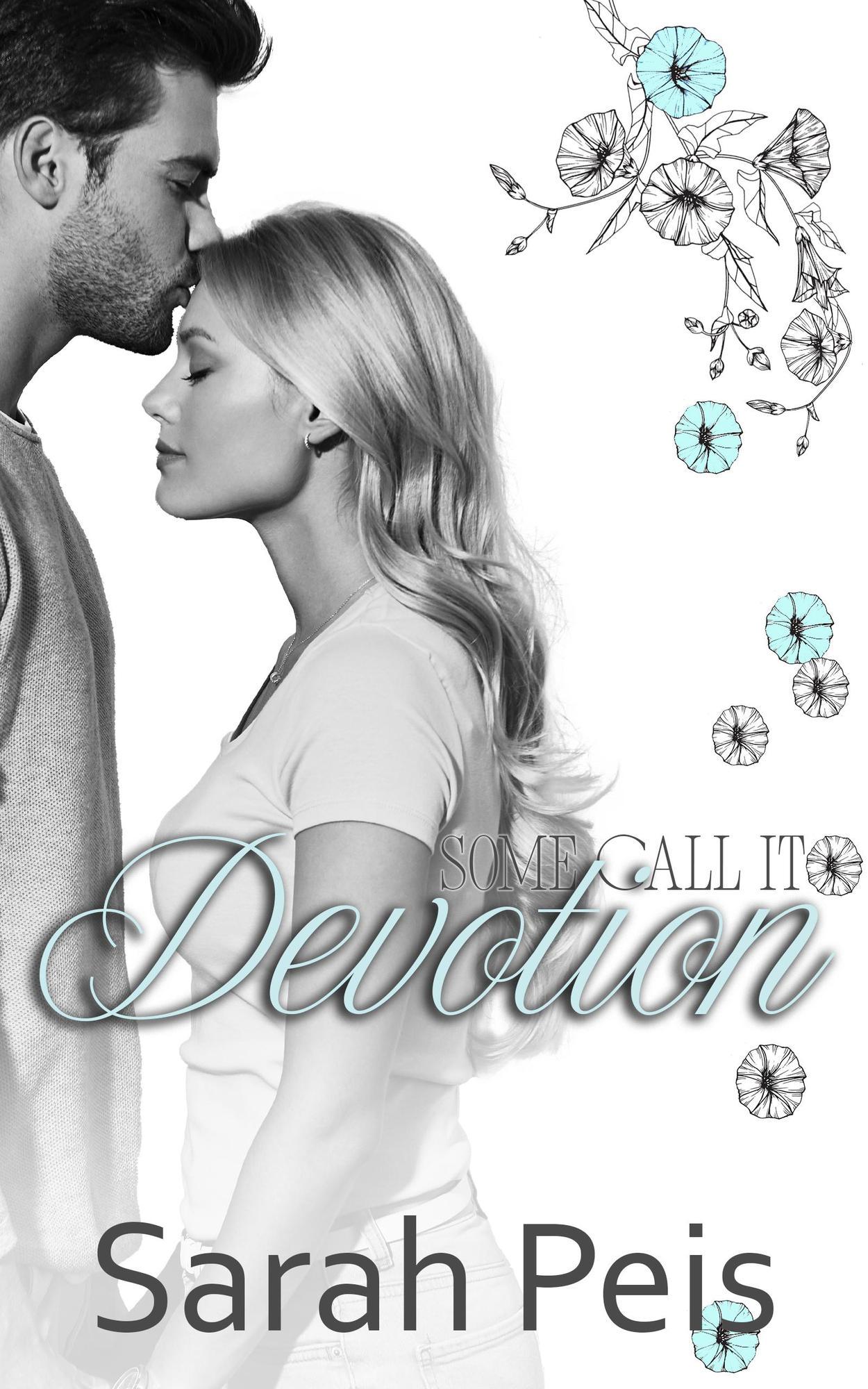 Smashwords – Some Call It Devotion – a book by Sarah Peis