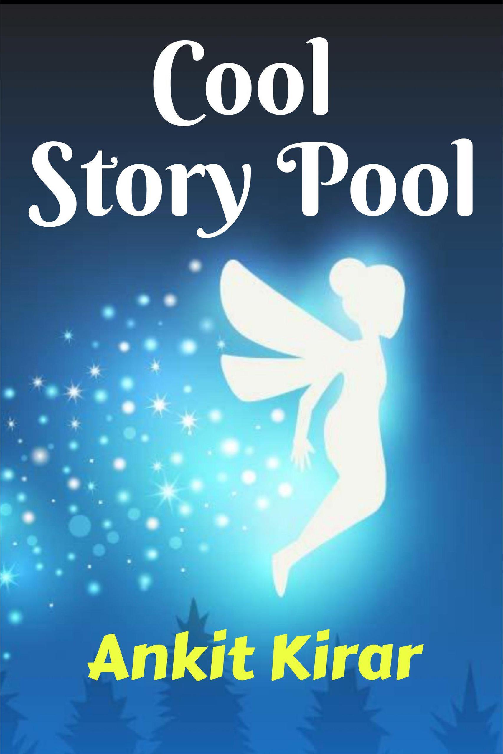 Smashwords – Cool Story Pool – a book by Ankit Kirar & अंकित किरार