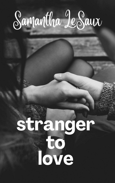 Smashwords – Stranger to Love – a book by Samantha LeSaux