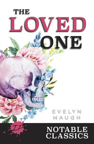 Smashwords – The Loved One – a book by Evelyn Waugh & Amy Laurens