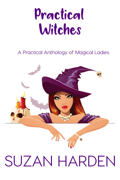 Smashwords – Practical Witches: A Practical Anthology of Magical Ladies – a book by Suzan Harden
