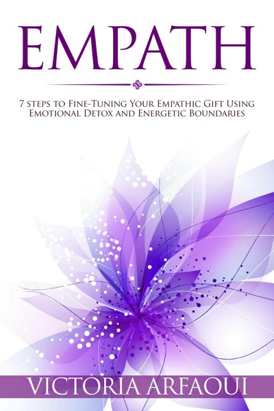 Smashwords Empath 7 Steps To Fine Tuning Your Empathic Abilities