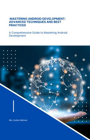 Smashwords – Mastering Android Development Advanced Techniques and Best Practices