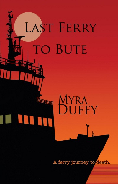 Smashwords – Last Ferry to Bute – a book by MYRA DUFFY