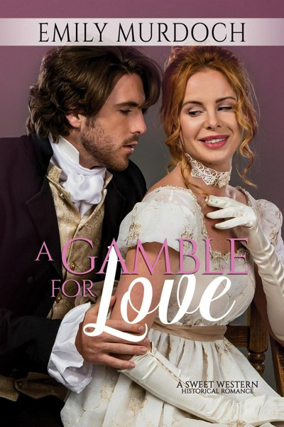 Smashwords – A Gamble for Love – a book by Emily Murdoch
