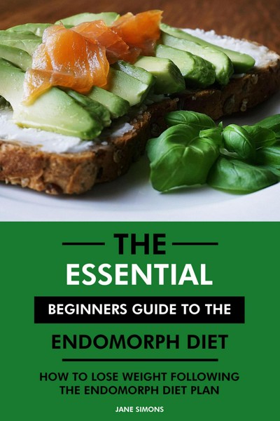 Smashwords – The Essential Beginners Guide to the Endomorph Diet: How ...
