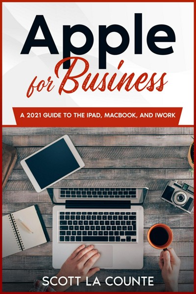 Smashwords – Apple For Business: A 2021 Guide to MacBook, iPad, and ...