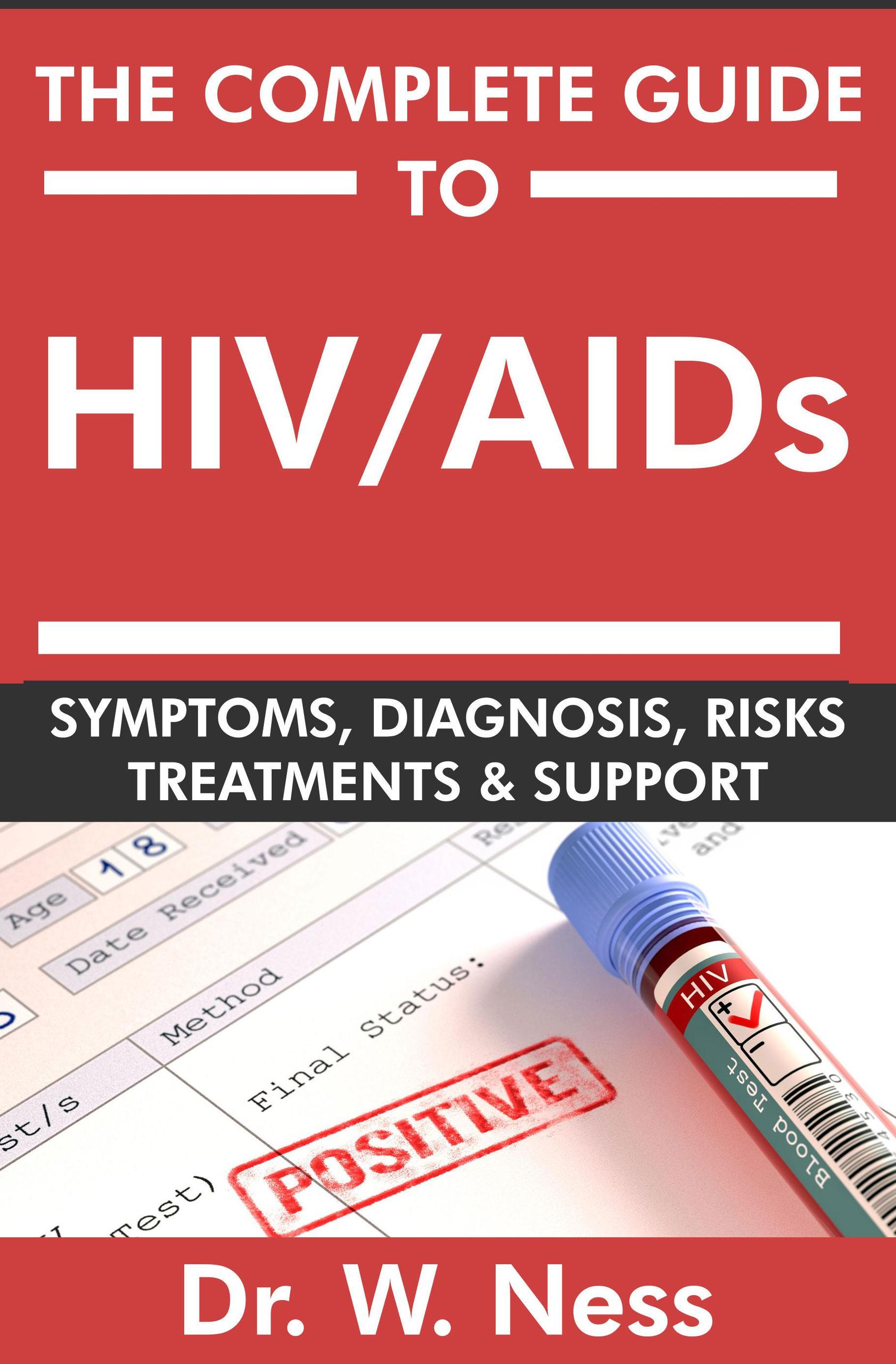 Smashwords – The Complete Guide To HIV / AIDs: Symptoms, Diagnosis ...