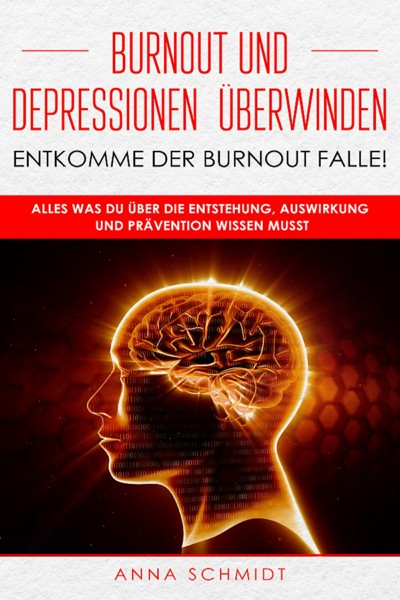Smashwords – Burnout und Depressionen überwinden - Entkomme der Burnout ...