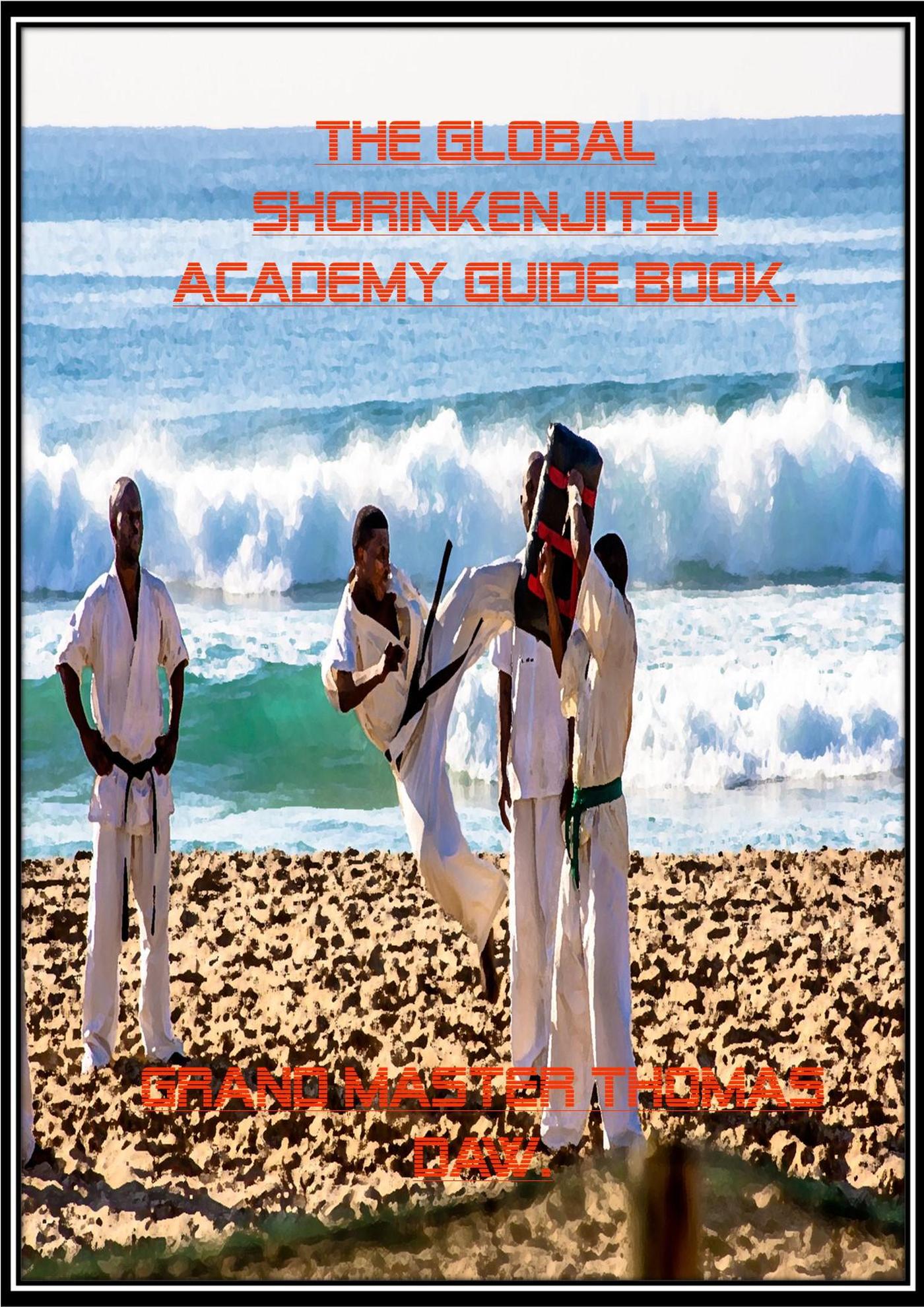 Smashwords – The Global Shorinkenjitsu Academy Guide Book. – a book by ...