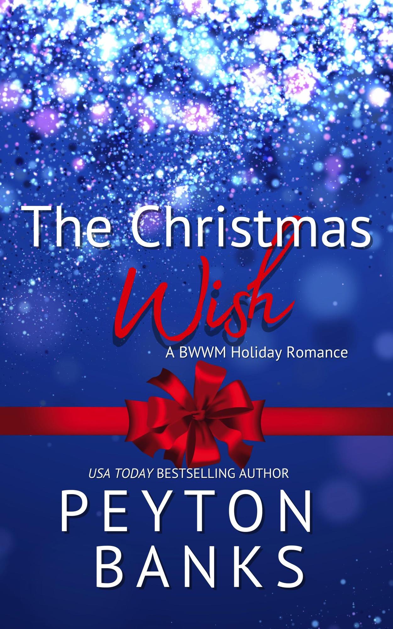 Smashwords – The Christmas Wish: A BWWM Holiday Romance – a book by Peyton Banks