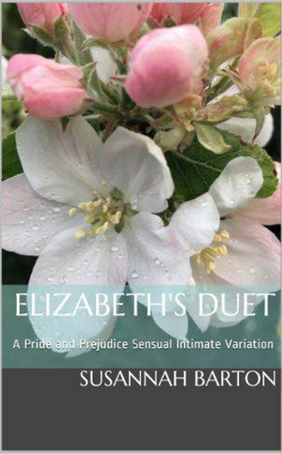 Smashwords – Elizabeth's Duet – a book by Susannah Barton