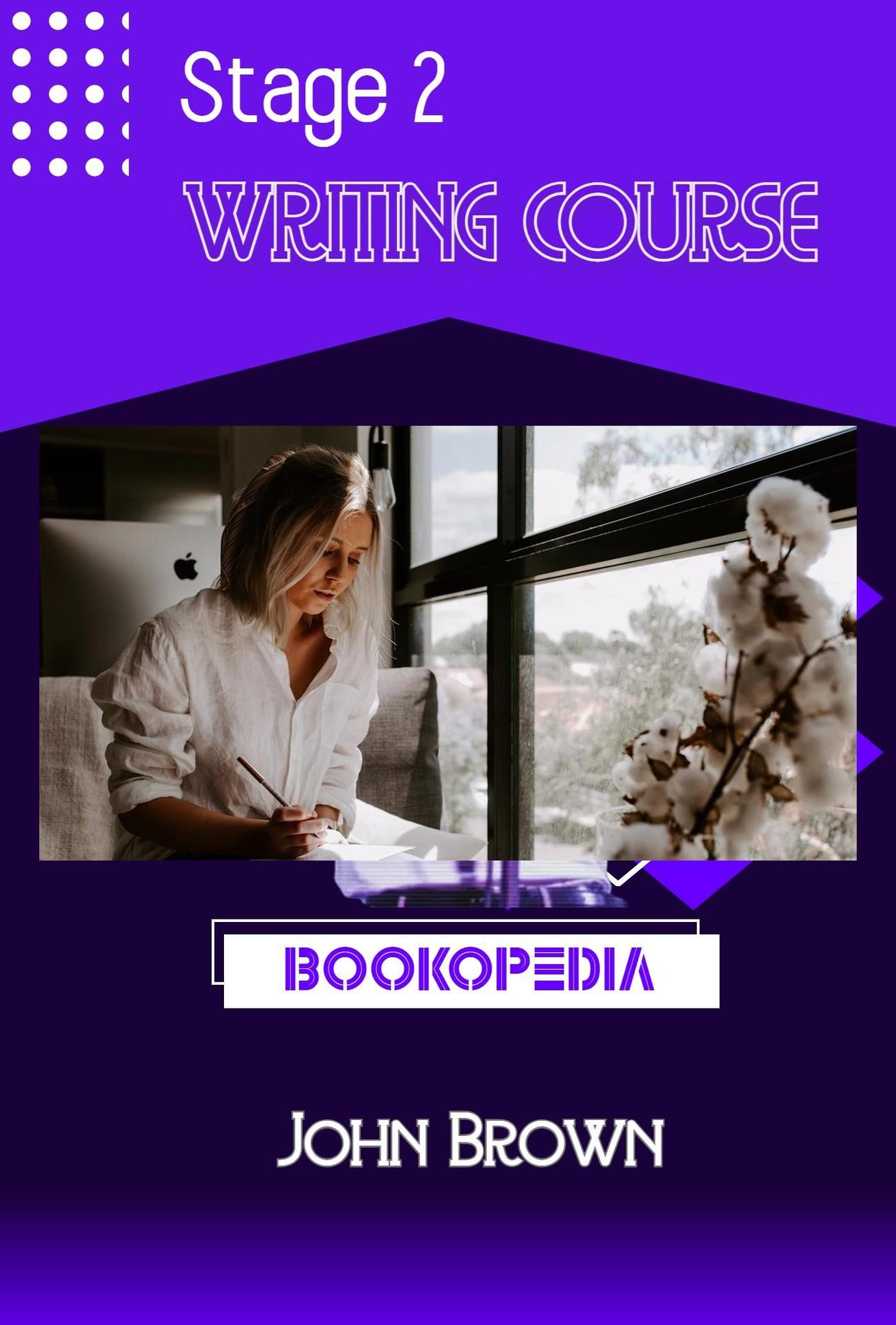 Smashwords – Stage 2 Writing Course – a book by John Brown