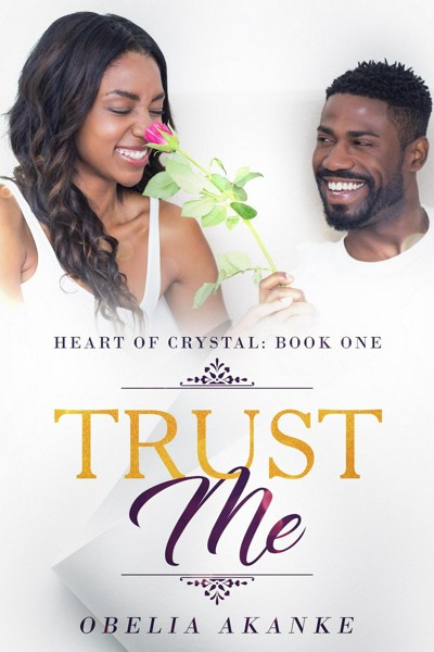 Smashwords – Trust Me – a book by Obelia Akanke