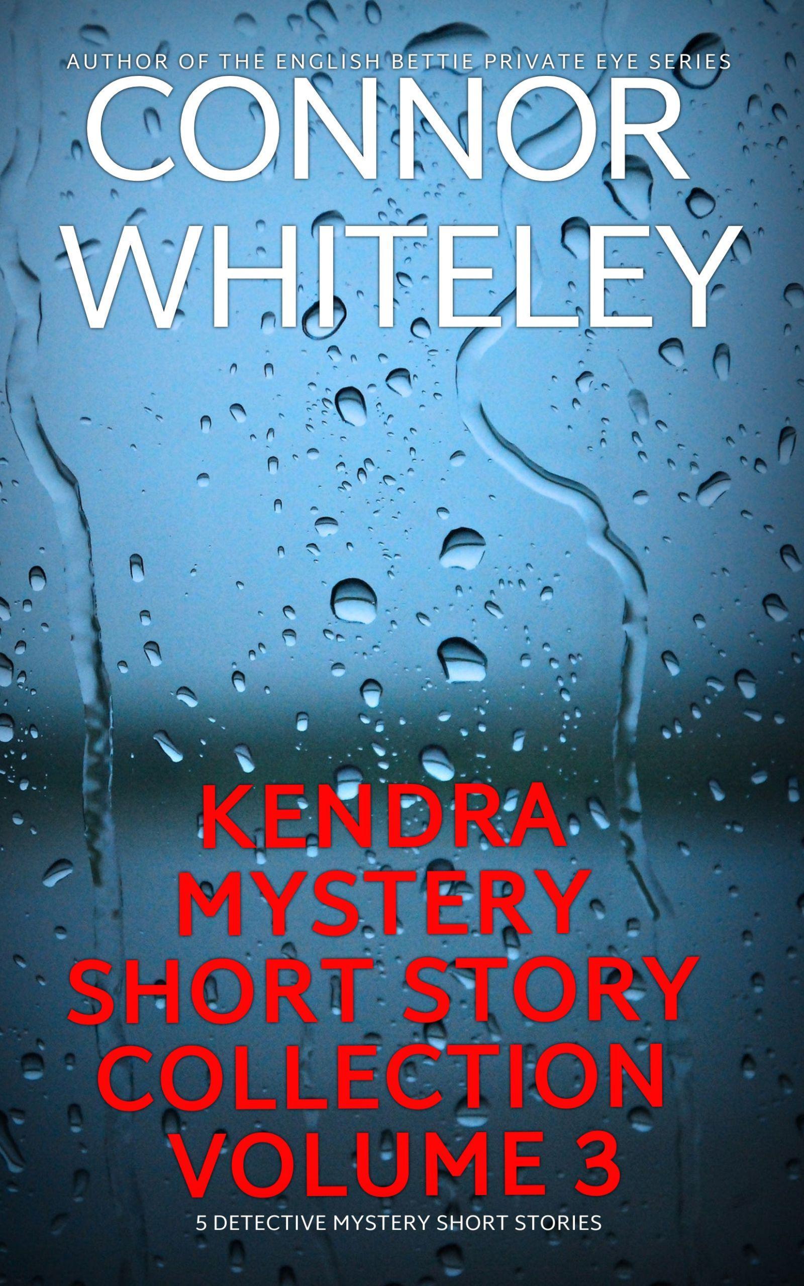Smashwords – Kendra Detective Mystery Short Story Collection Volume 3: ...