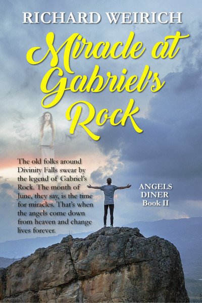 Smashwords – Miracle at Gabriel's Rock – a book by Richard Weirich