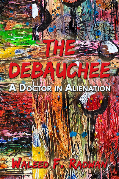Smashwords – The Debauchee – a book by Waleed F. Radwan