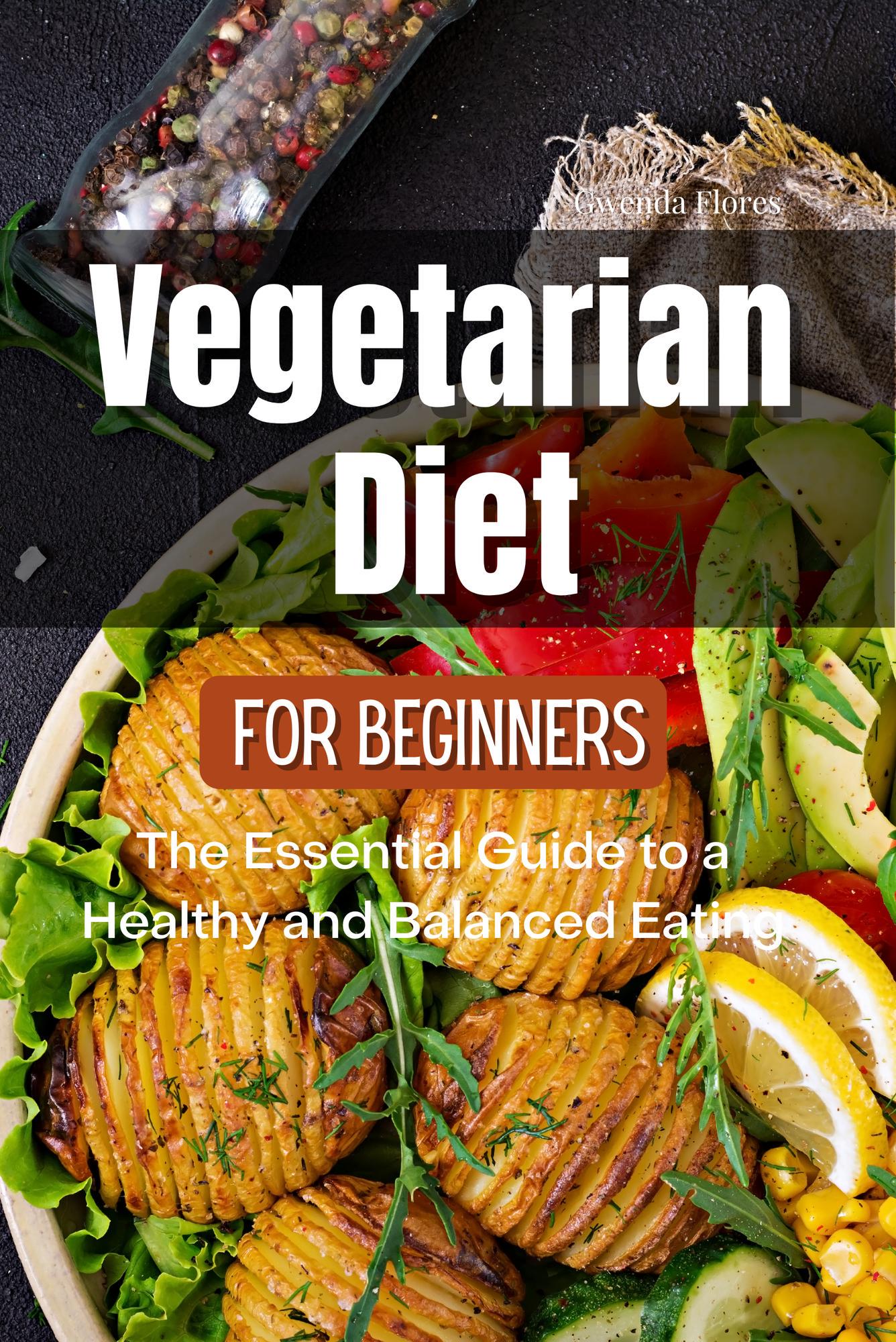 Smashwords – Vegetarian Diet for Beginners: The Essential Guide to a ...