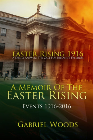 Smashwords – Easter Rising 1916 A Family Answers The Call For Ireland's ...