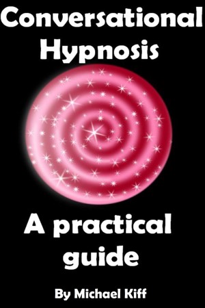 Smashwords – Conversational Hypnosis - A Practical Guide