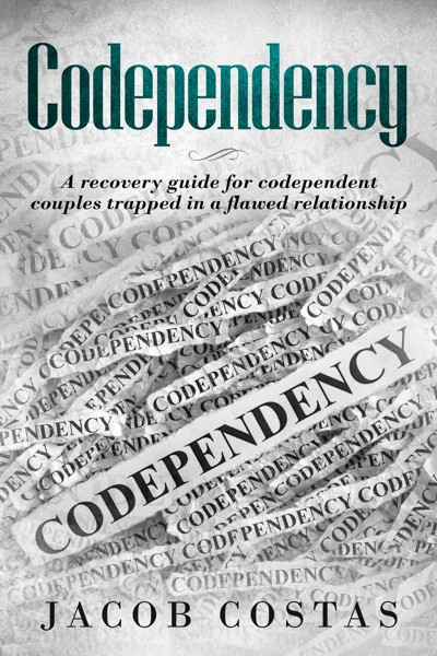 Smashwords – Codependency: A Recovery Guide for Codependent Couples ...