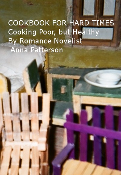 Smashwords – Cookbook for Hard Times – a book by Anna Patterson