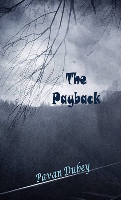 Smashwords – The Payback (I) – a book by Pavan Dubey