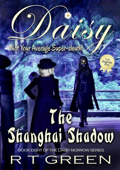 Smashwords – Daisy: Not Your Average Super-sleuth! The Shanghai Shadow ...