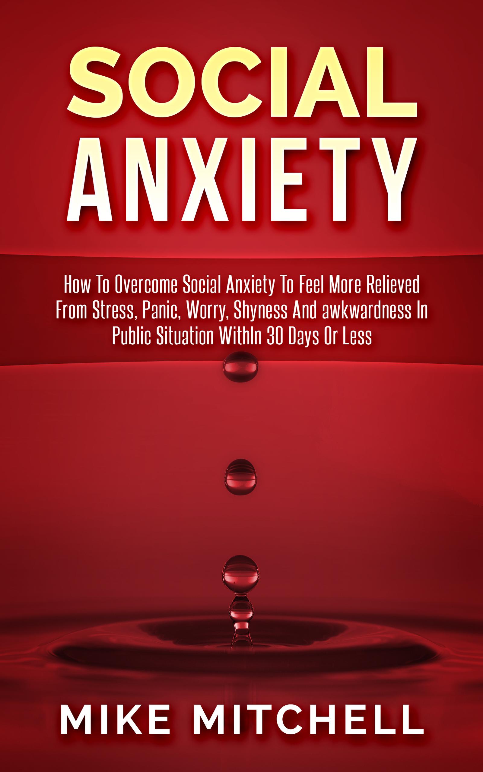 Smashwords – Social Anxiety How To Overcome Social Anxiety To Feel More ...