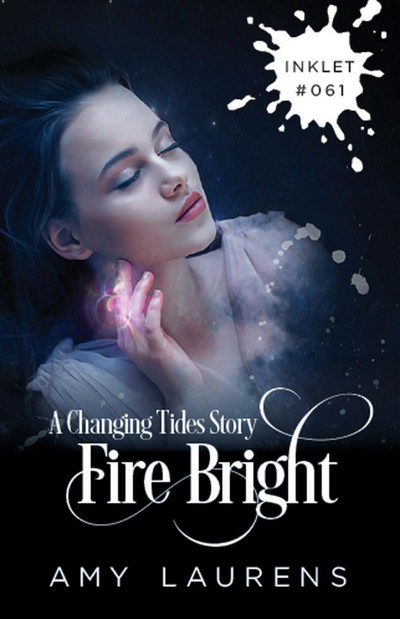 Smashwords – Fire Bright – a book by Amy Laurens