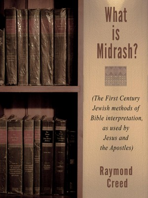 Smashwords – What Is Midrash? – a book by Raymond Creed
