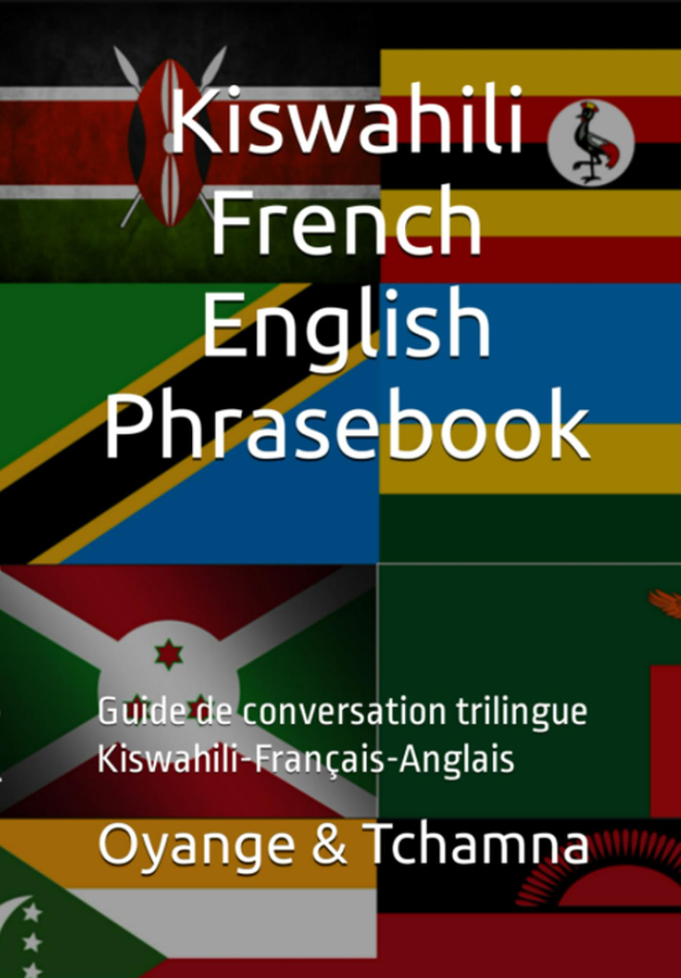 Smashwords – Swahili-French-English Phrasebook – a book by Shck Tchamna