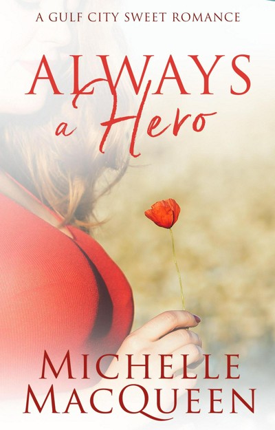 Smashwords – Always a Hero – a book by Michelle MacQueen