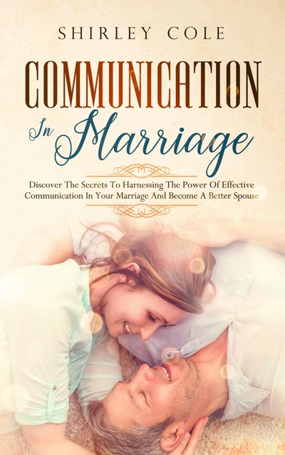 Smashwords – Communication In Marriage: Discover The Secrets To ...