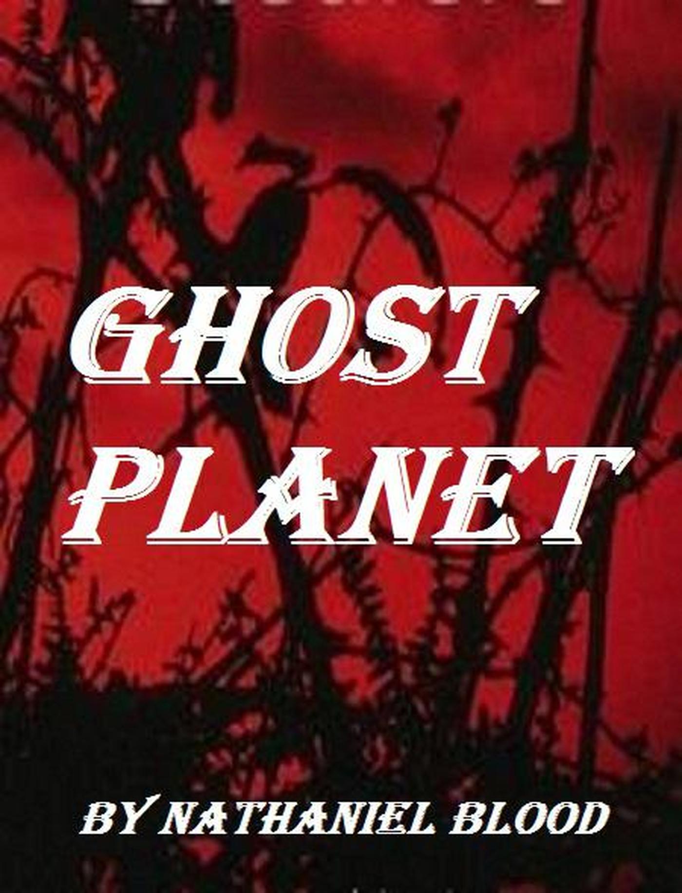 Smashwords – Ghost Planet – a book by Nathaniel Blood