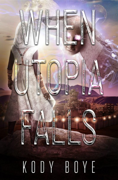 Smashwords – When Utopia Falls – a book by Kody Boye