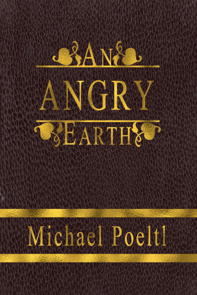 Smashwords – An Angry Earth – a book by Michael Poeltl