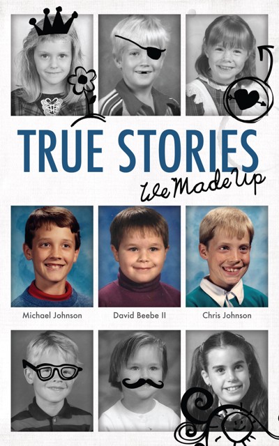 Smashwords – True Stories - We Made Up – a book by Michael Johnson