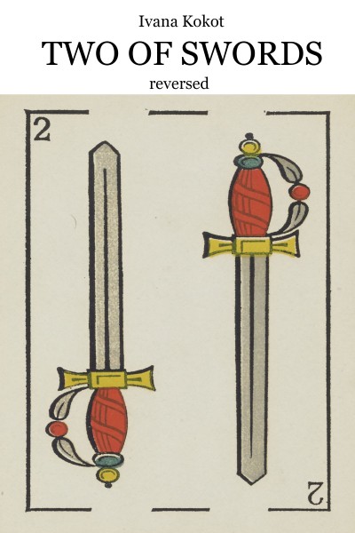 Smashwords – Two of Swords, Reversed – a book by Ivana Kokot