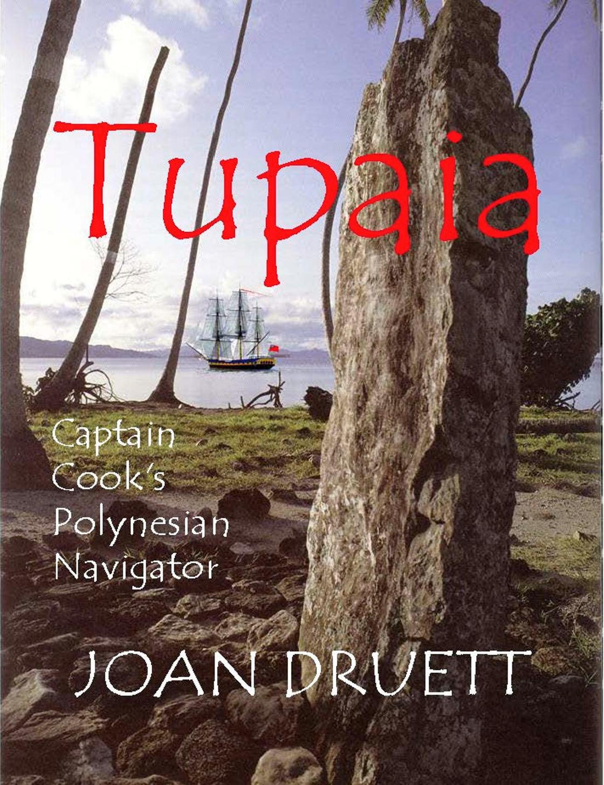 Smashwords – Tupaia, Captain Cook's Polynesian Navigator – a book by ...
