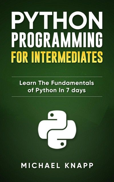 Smashwords – Python: Programming for Intermediates: Learn the ...